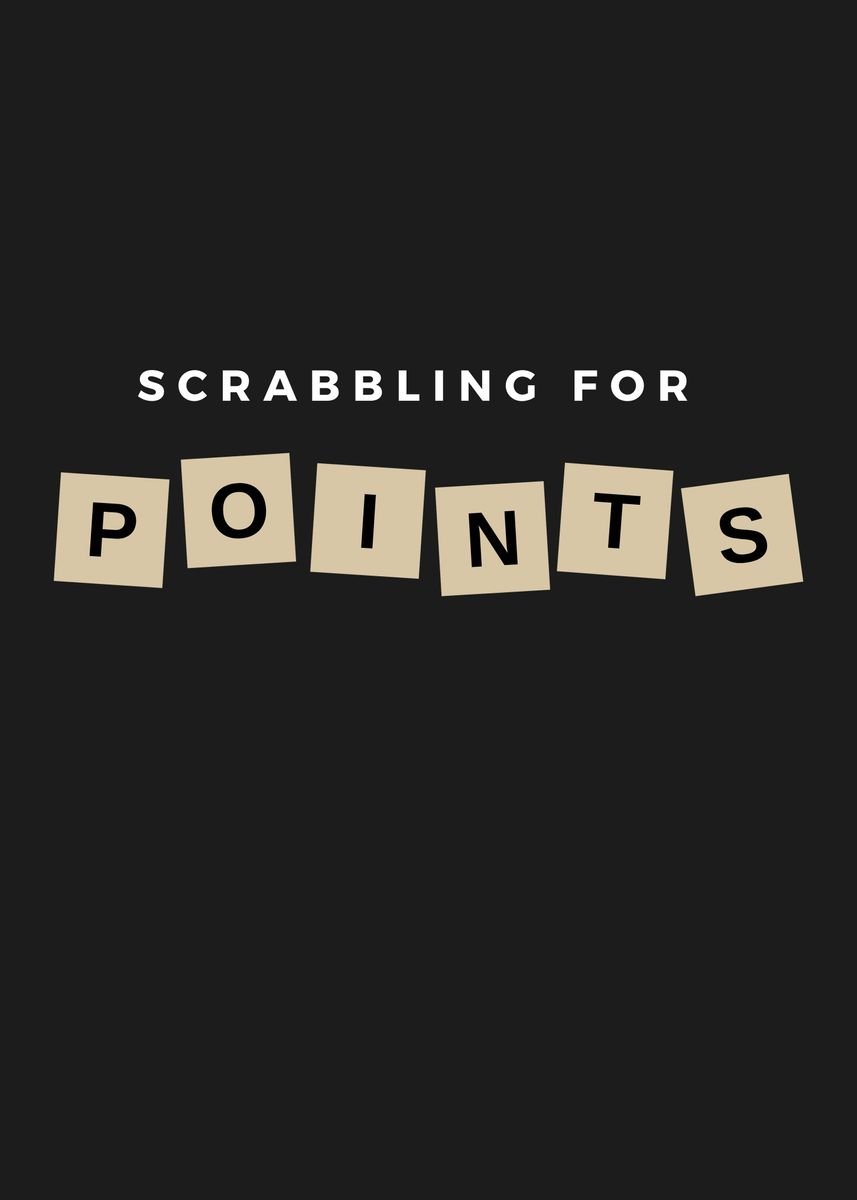 'Scrabbling For Points' Poster, picture, metal print, paint by ...