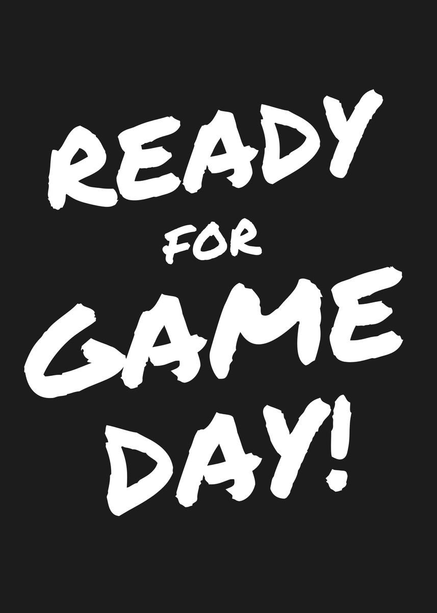 'Ready For Game Day' Poster, picture, metal print, paint by TheGiftHub ...
