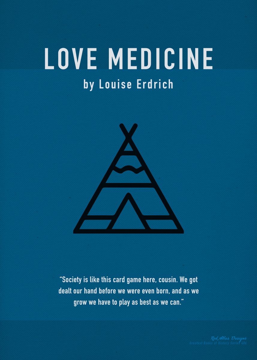 'Love Medicine by Erdrich' Poster, picture, metal print, paint by ...