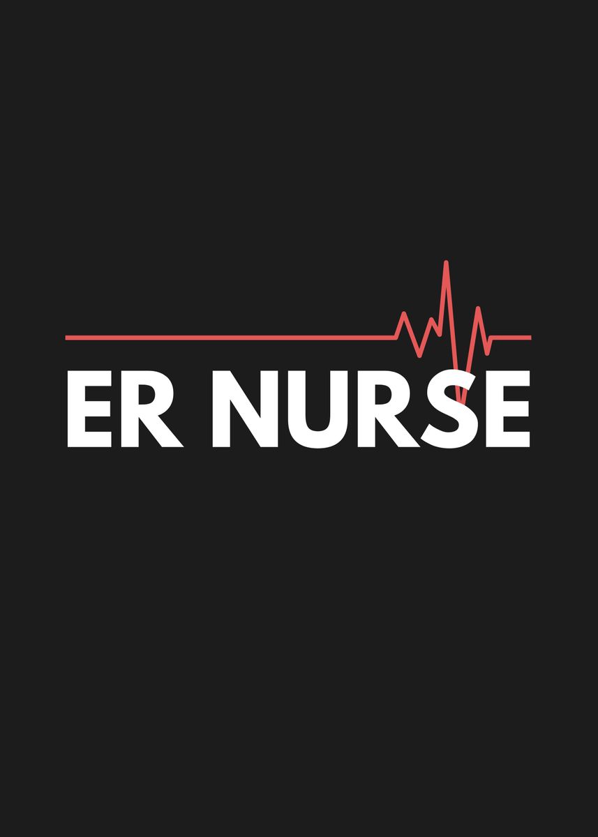 'ER Nurse' Poster, picture, metal print, paint by TheGiftHub | Displate