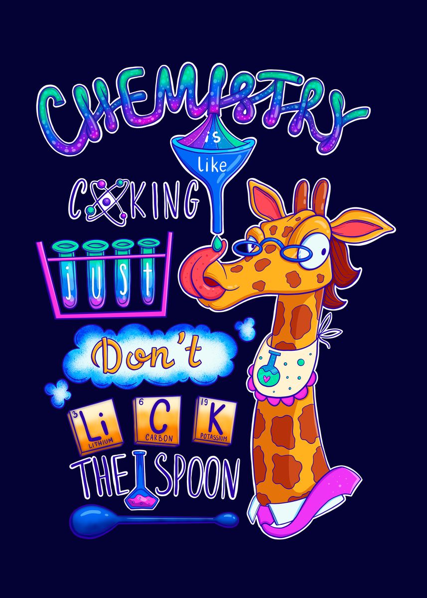 'Chemistry is like cooking' Poster, picture, metal print, paint by ...