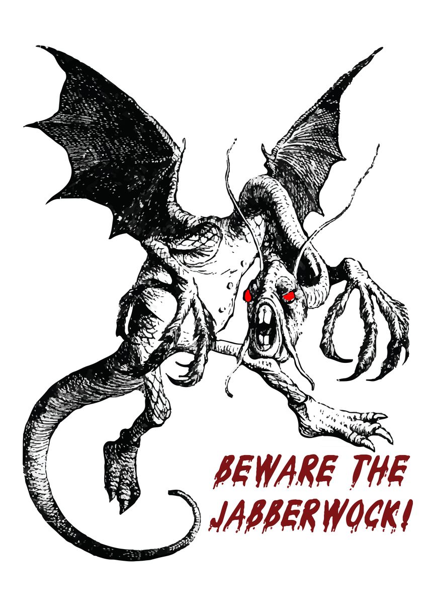 'Beware The Jabberwock' Poster, picture, metal print, paint by J Dawson ...