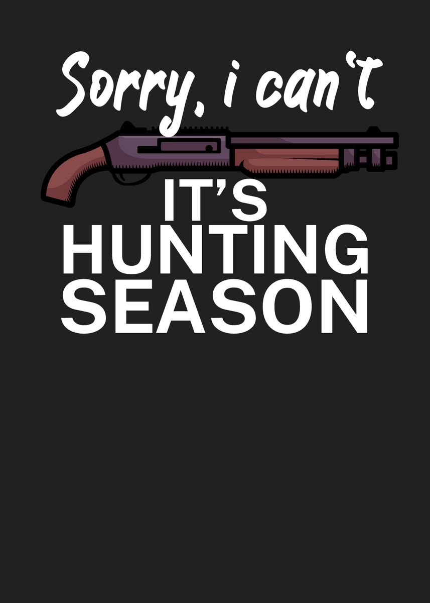 'Hunting season' Poster, picture, metal print, paint by maxdesign ...