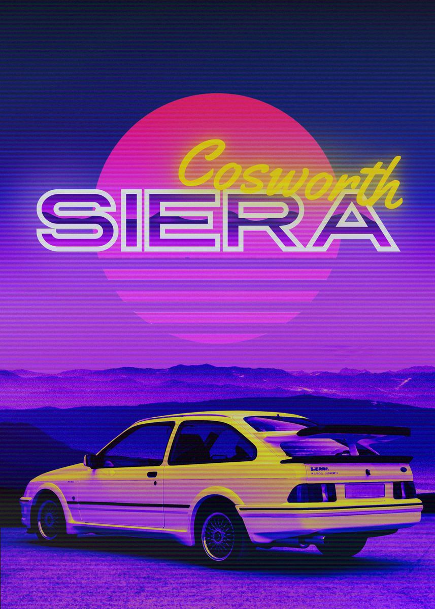 'SIERA COSWORTH CARS' Poster, picture, metal print, paint by Exhozt ...