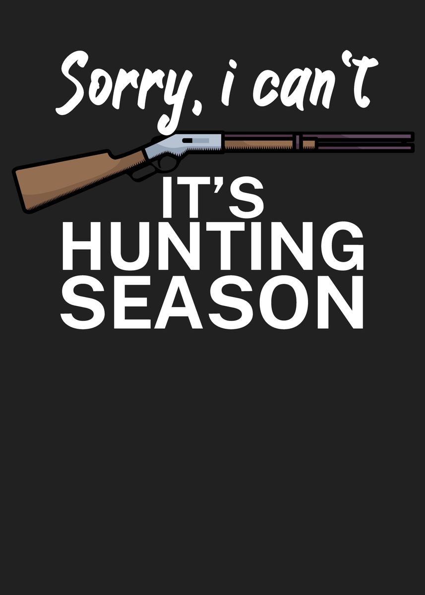 'Hunting season' Poster, picture, metal print, paint by maxdesign ...