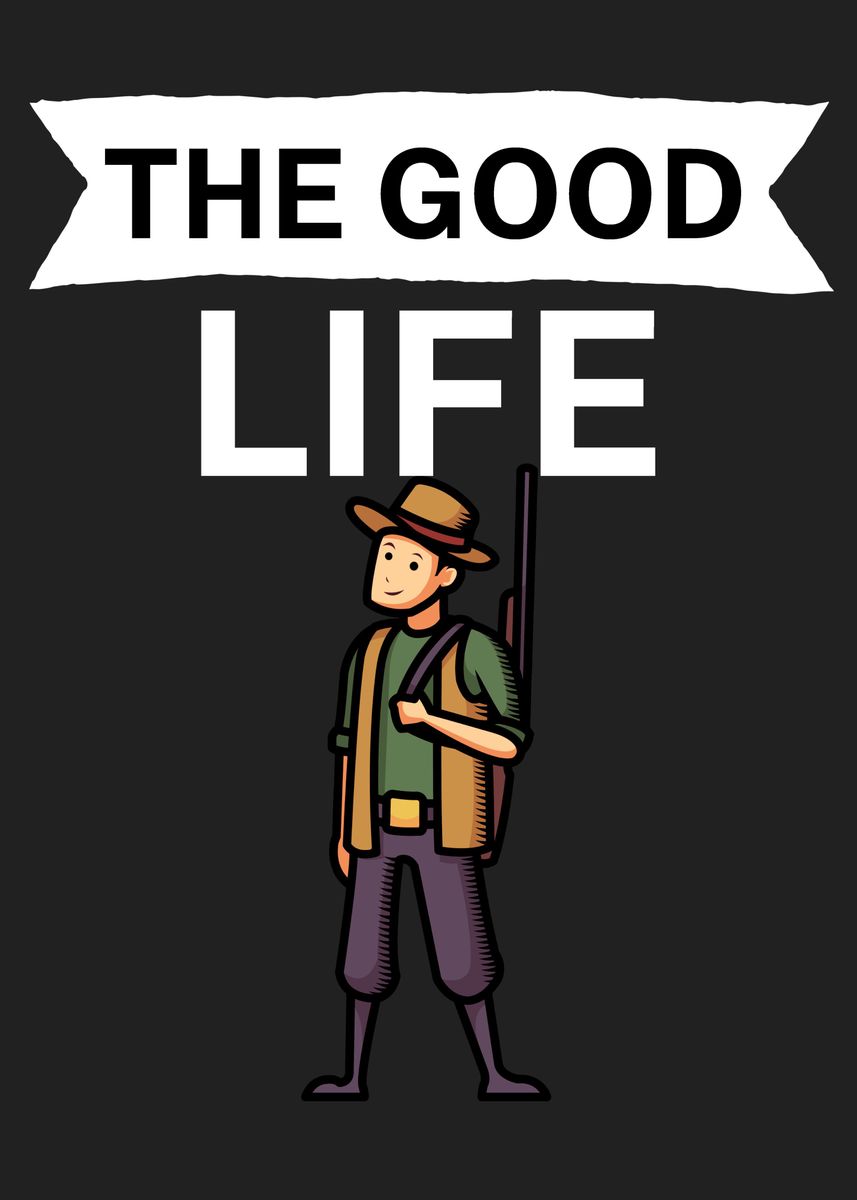 'The good life' Poster, picture, metal print, paint by maxdesign | Displate