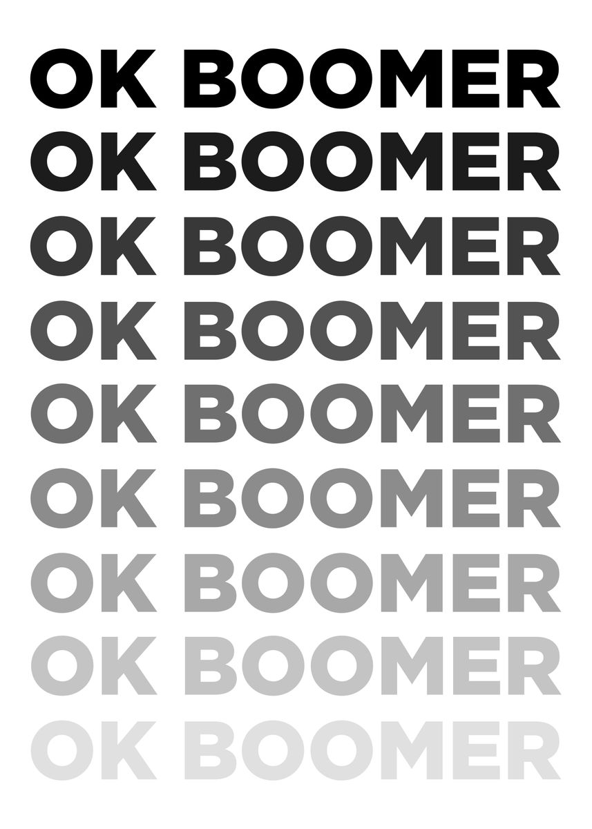 'OK BOOMER' Poster, picture, metal print, paint by Edouard Bernard ...