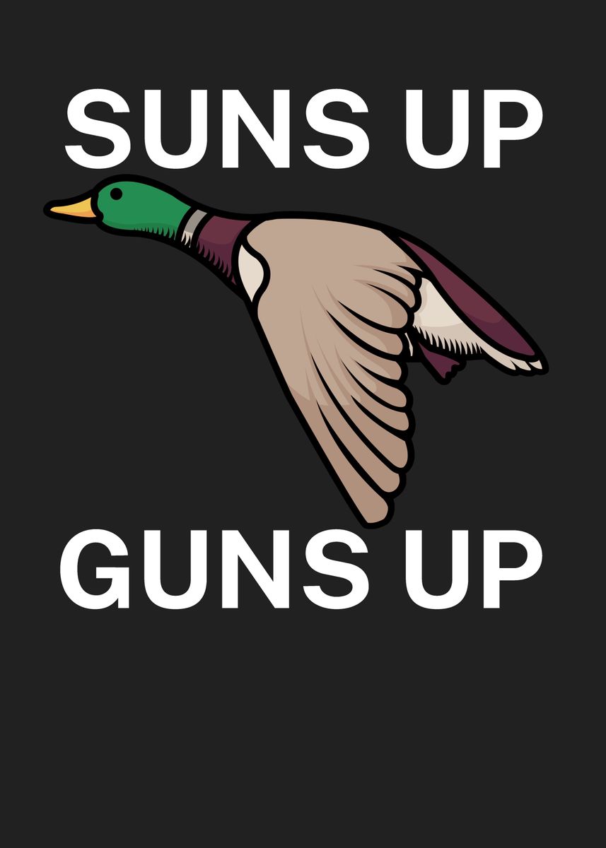 'Suns up guns up' Poster, picture, metal print, paint by maxdesign ...