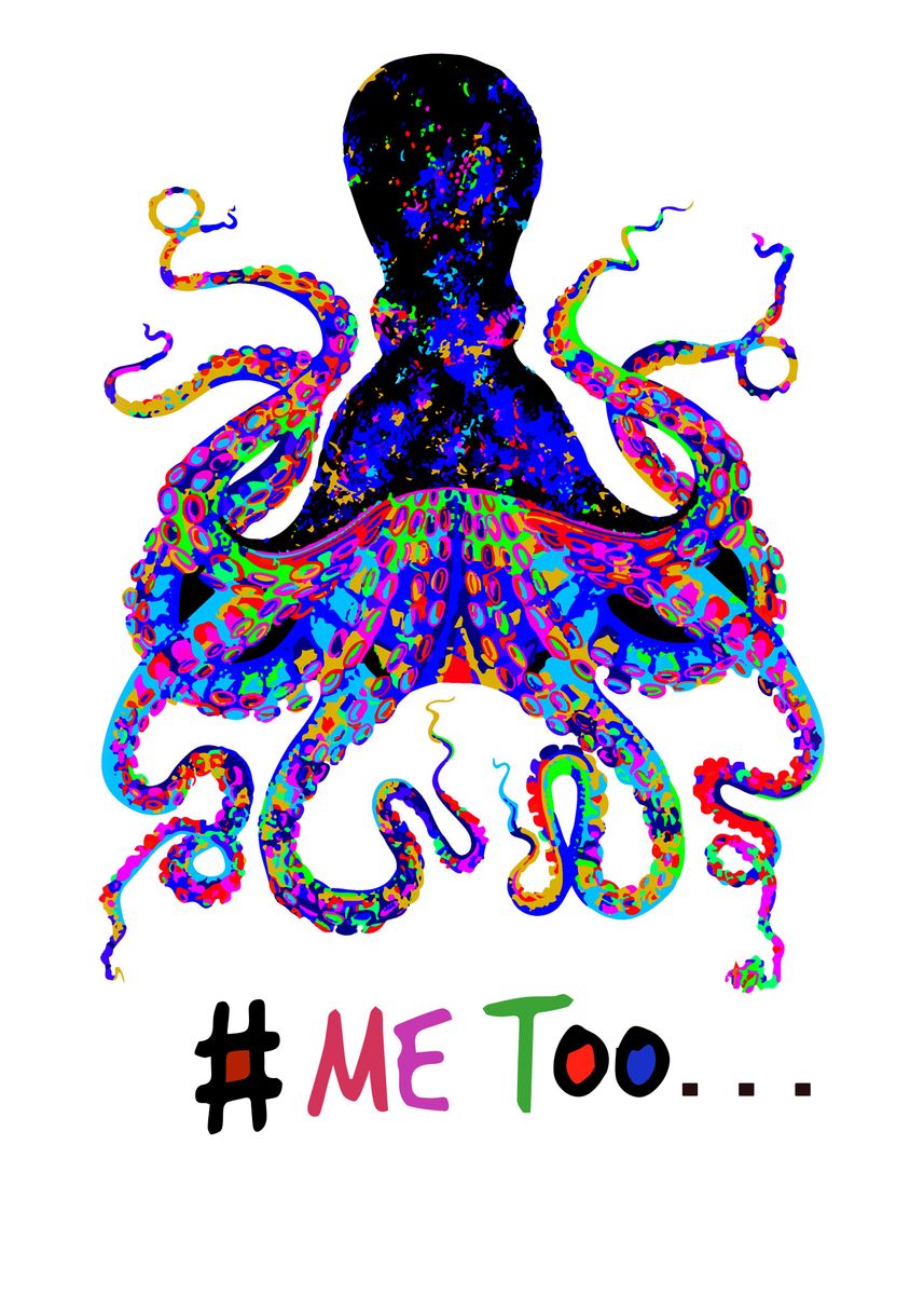 'Octopus Metoo ' Poster, picture, metal print, paint by Phuong Dong ...