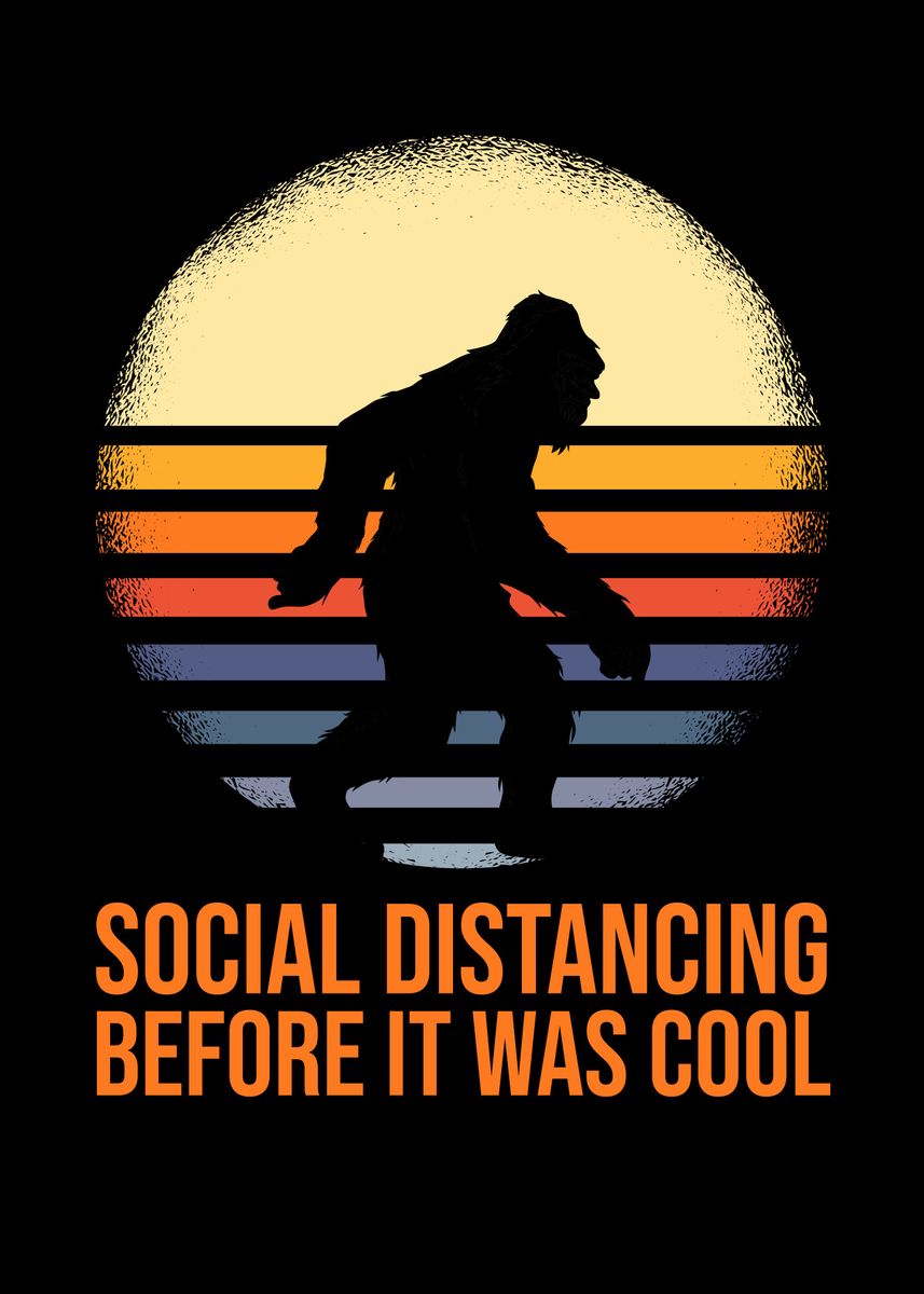 'Social Distancing Bigfoot' Poster, picture, metal print, paint by ...