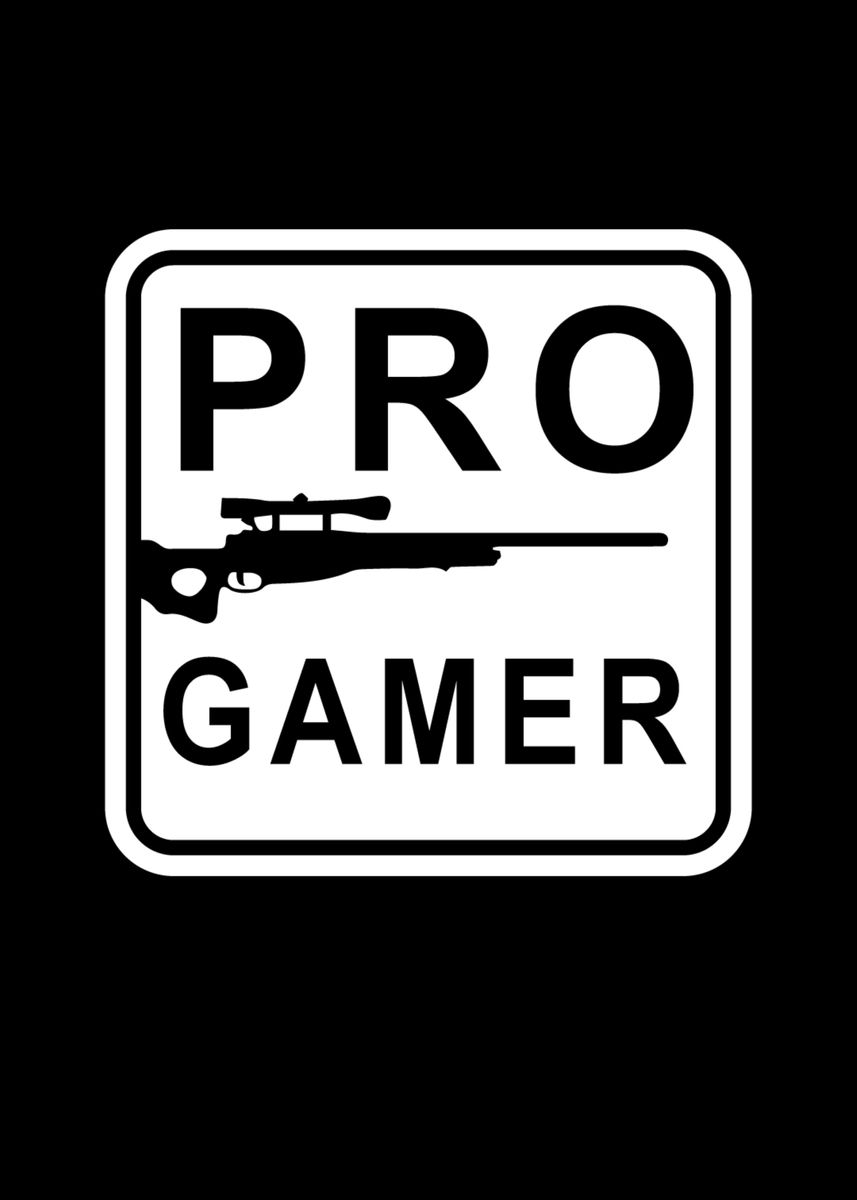 'Pro Gamer' Poster, picture, metal print, paint by bananadesign | Displate