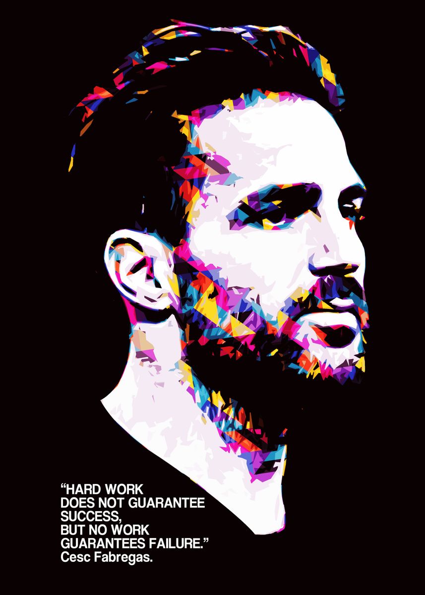 'FABREGAS QUOTE' Poster, picture, metal print, paint by MoveUp | Displate