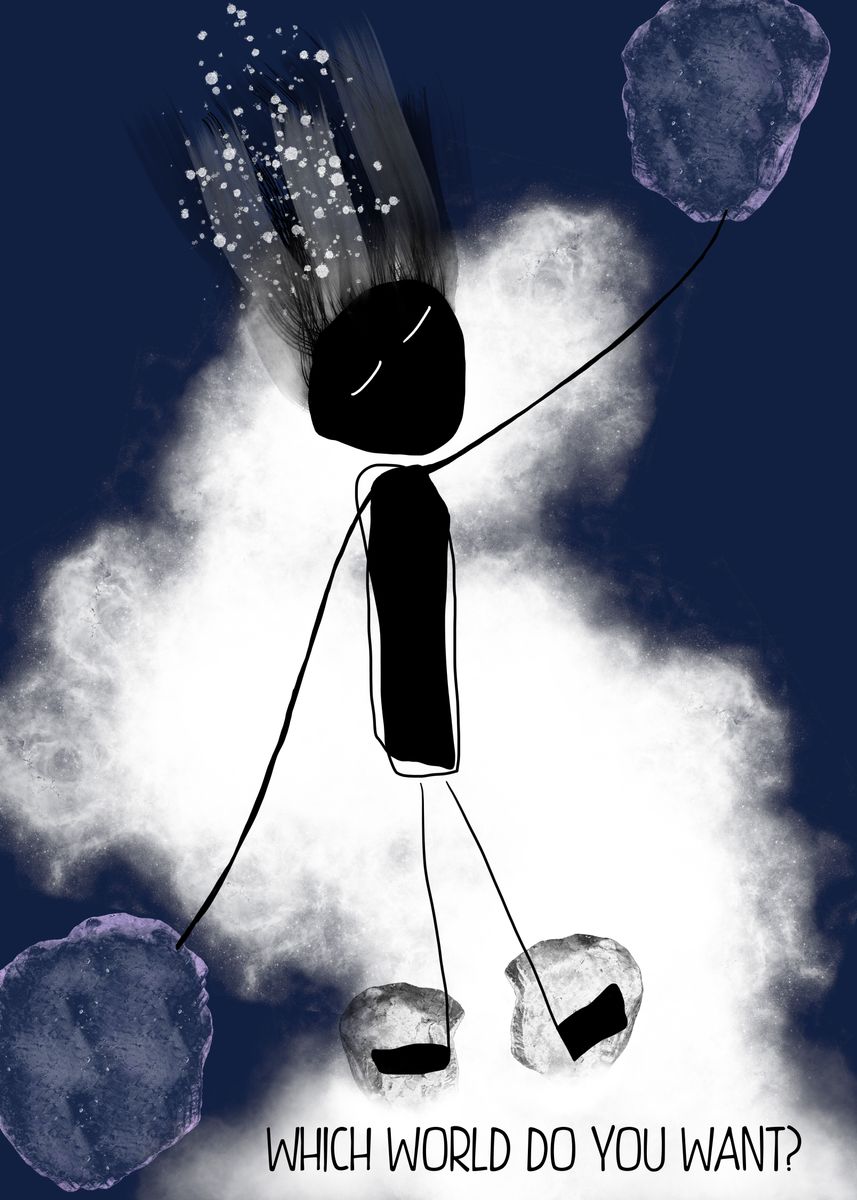 'WHICH WORLD DO YOU WANT' Poster, picture, metal print, paint by ...