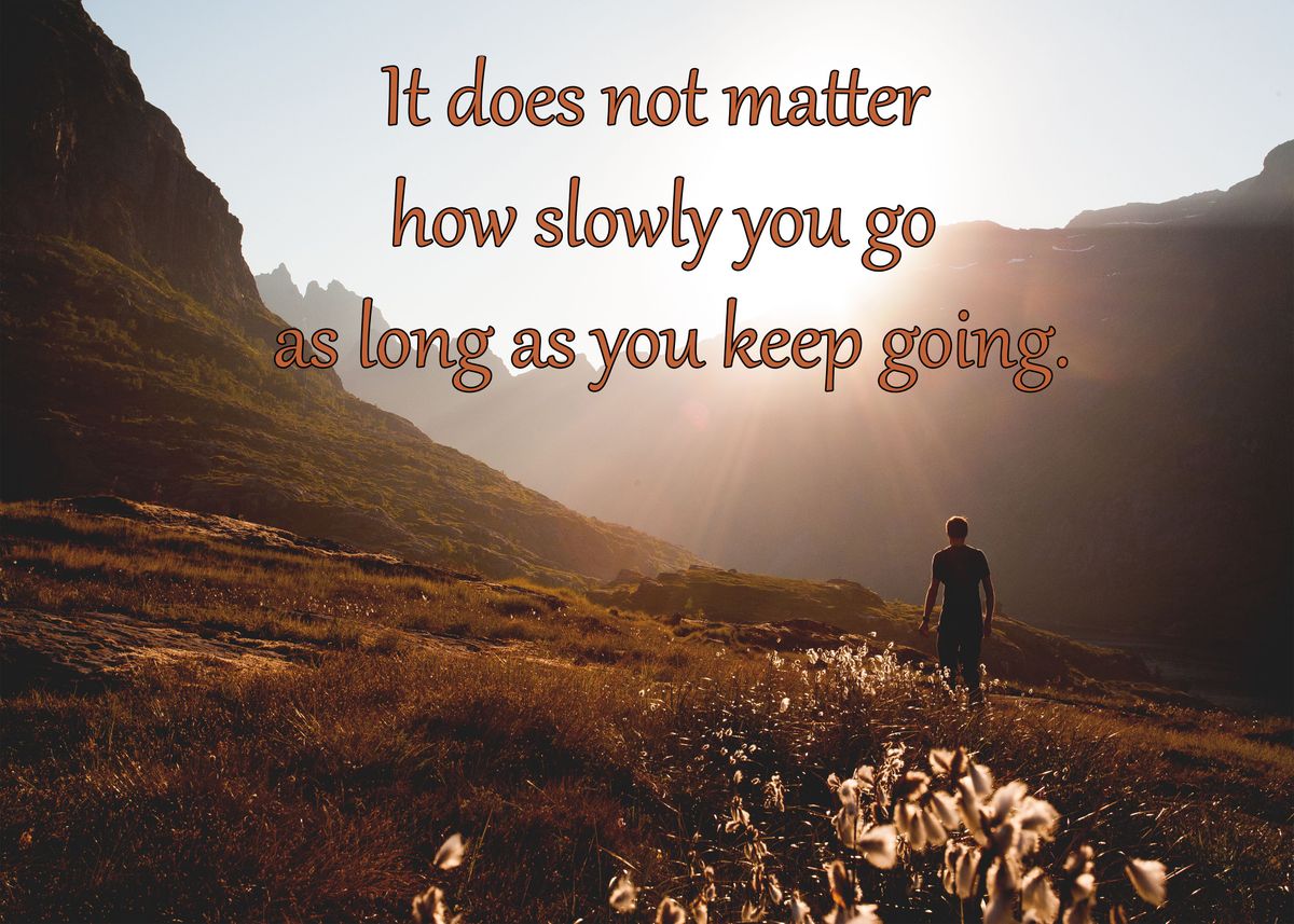 'Keep going' Poster by Nextg4s | Displate