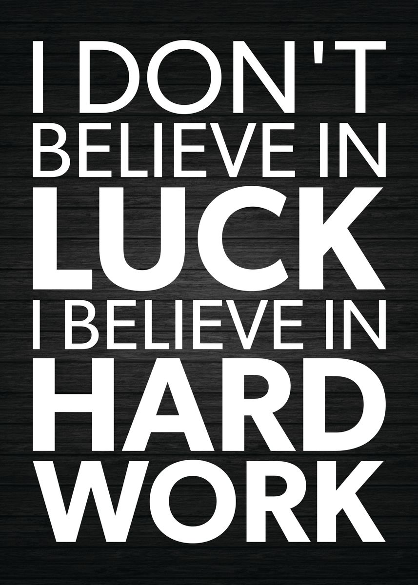 'Luck vs Hard Work' Poster, picture, metal print, paint by CHAN | Displate