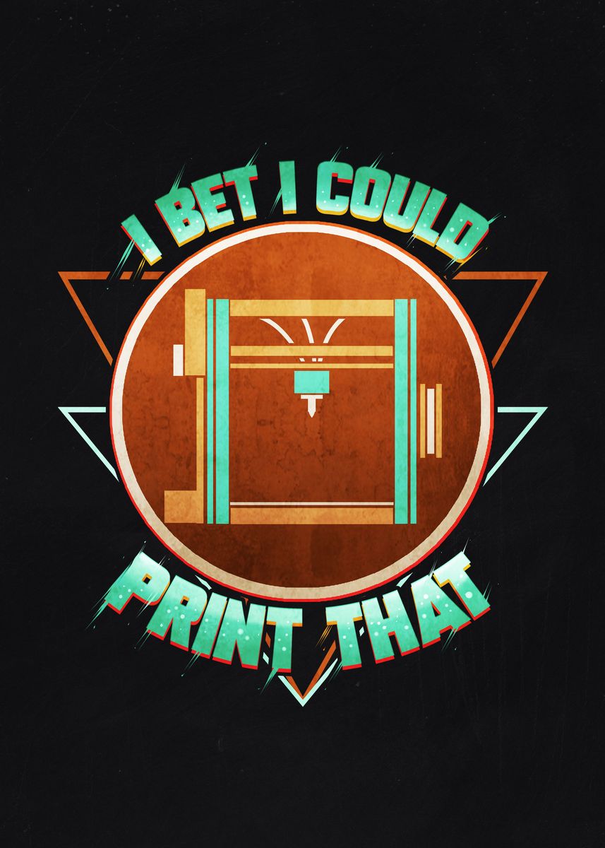 '3D Printer Geek Funny Pun' Poster, picture, metal print, paint by ...