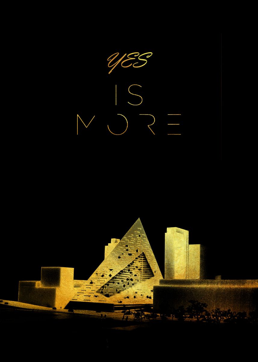 'Yes is More' Poster, picture, metal print, paint by Philosophy Of ...