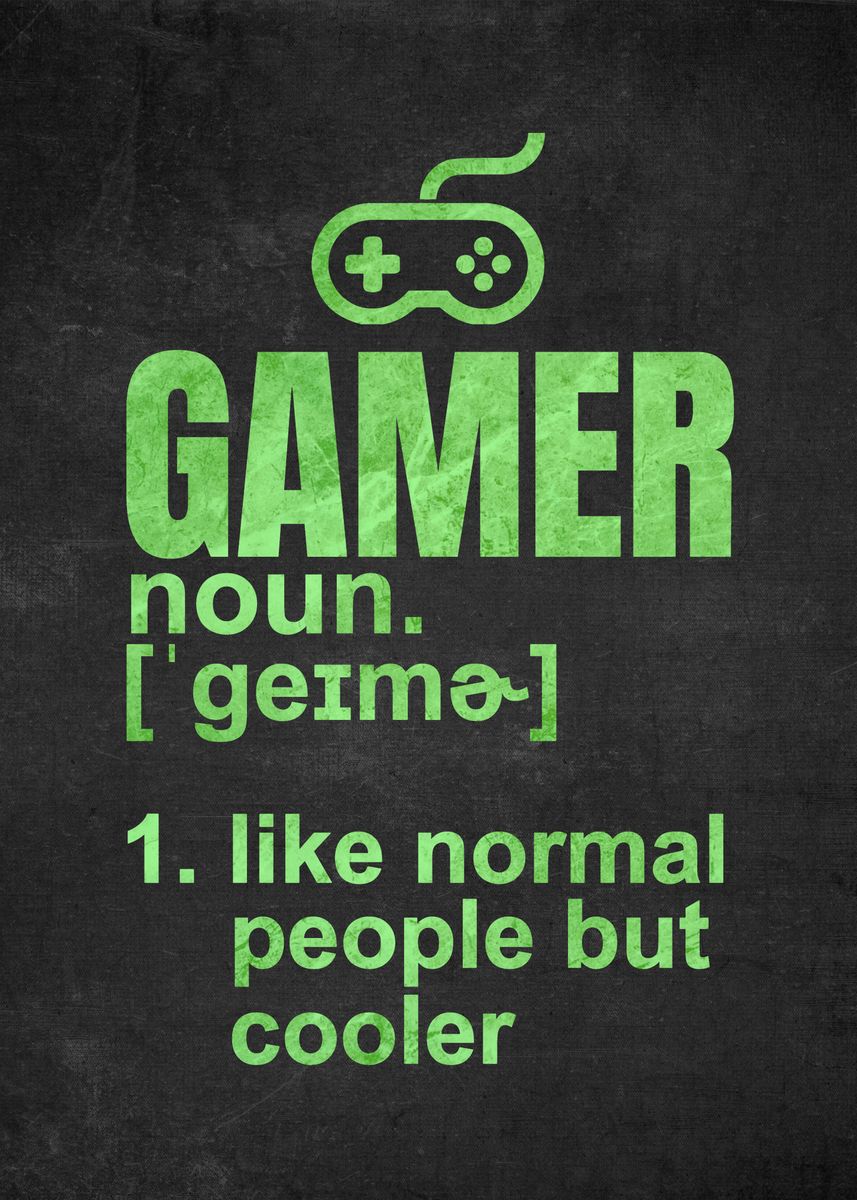 'Gamer Funny Definition' Poster, picture, metal print, paint by ...