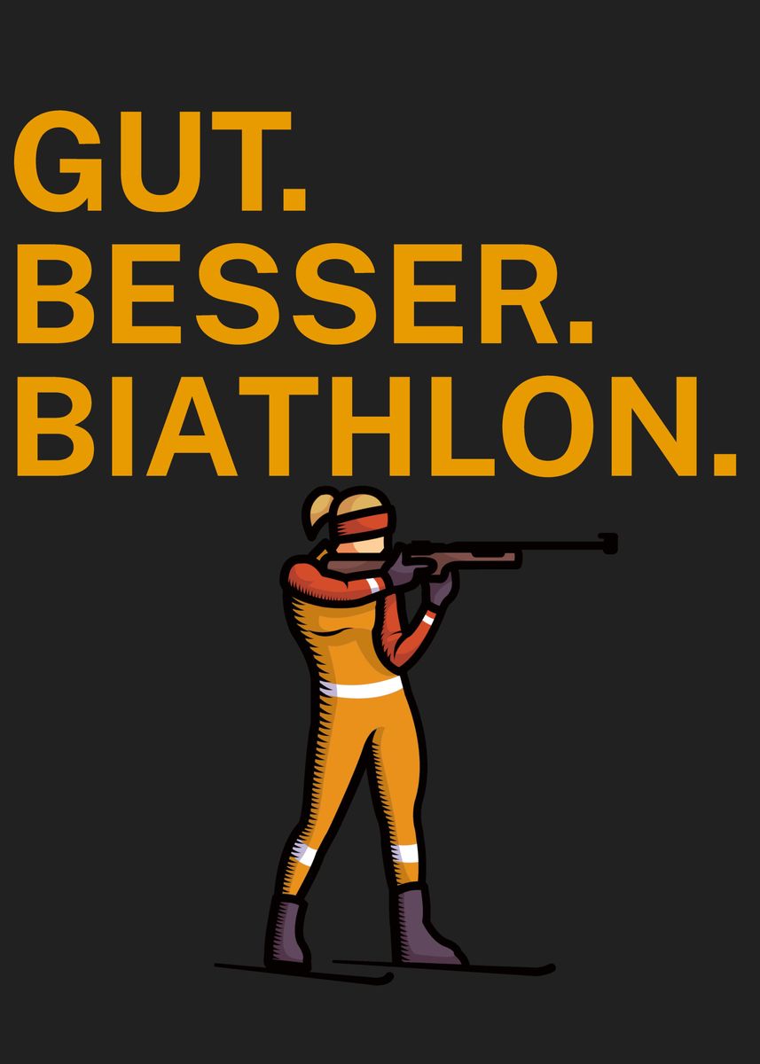 'Gut besser Biathlon' Poster by maxdesign | Displate