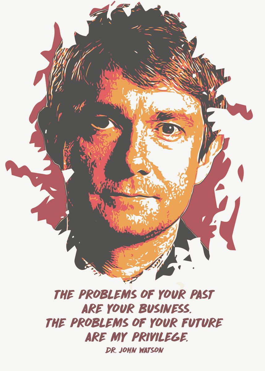 'Dr John Watson Quote Art' Poster, picture, metal print, paint by Rizky ...