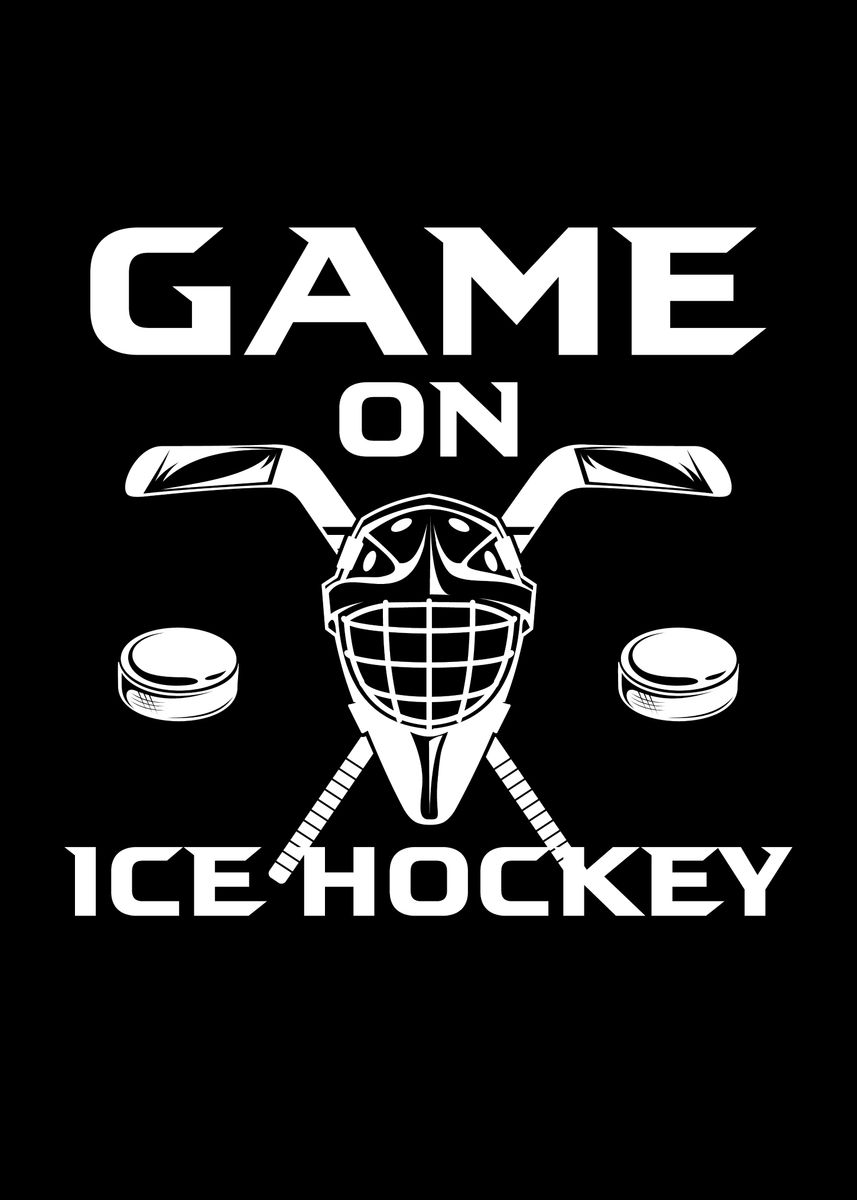 'Game On Ice Hockey' Poster, picture, metal print, paint by ...