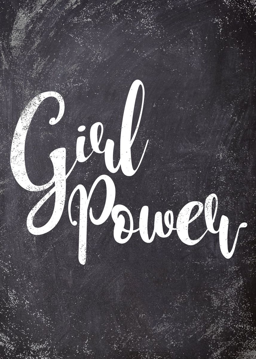 'girl power chalk text art' Poster by Project X | Displate