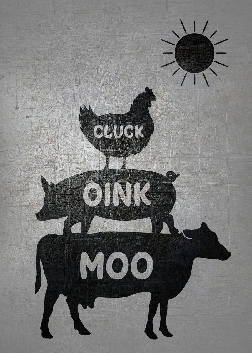 'Cluck Oink Moo Metallic' Poster, picture, metal print, paint by Atomic ...