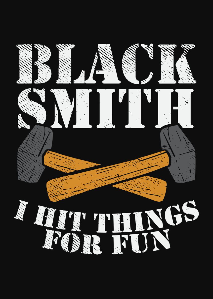 'Funny Blacksmith Design' Poster, picture, metal print, paint by Marcel ...