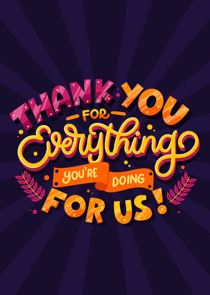 'THANK YOU FOR EVERYTHING' Poster, picture, metal print, paint by ...