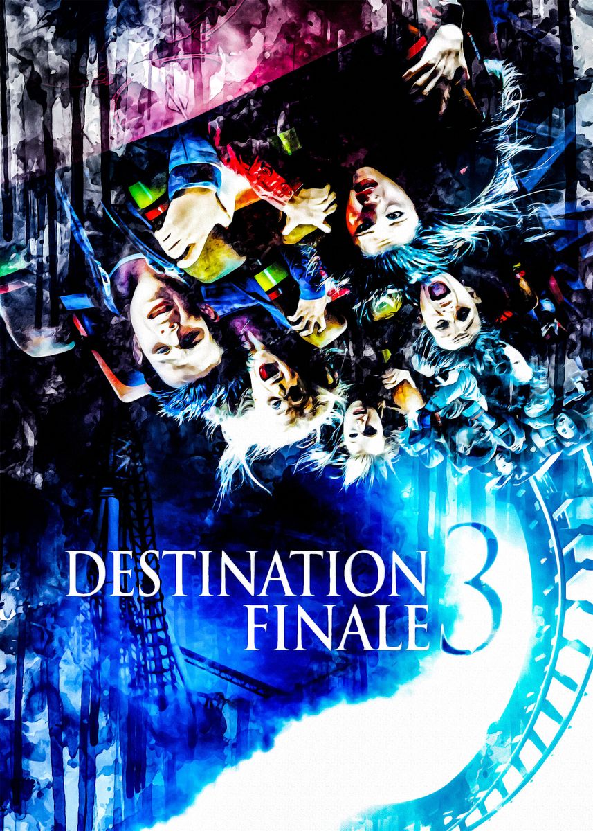 'Final Destination 3 1' Poster, picture, metal print, paint by Kaye ...