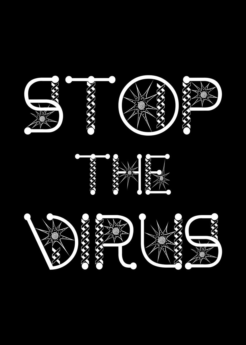'Stop The Virus' Poster, picture, metal print, paint by Art Ofphotos ...