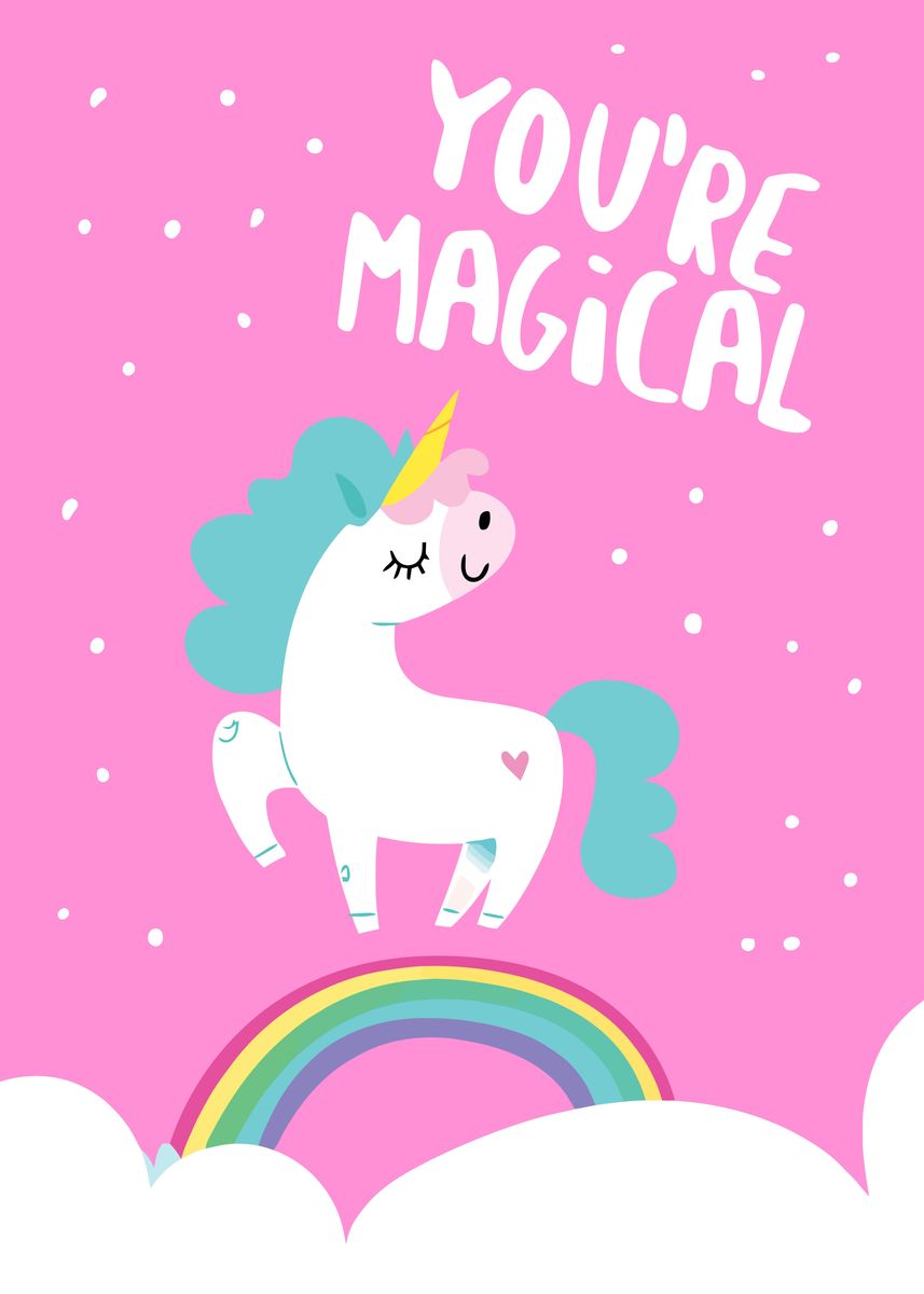 'You are magical' Poster, picture, metal print, paint by Sobalvarro ...