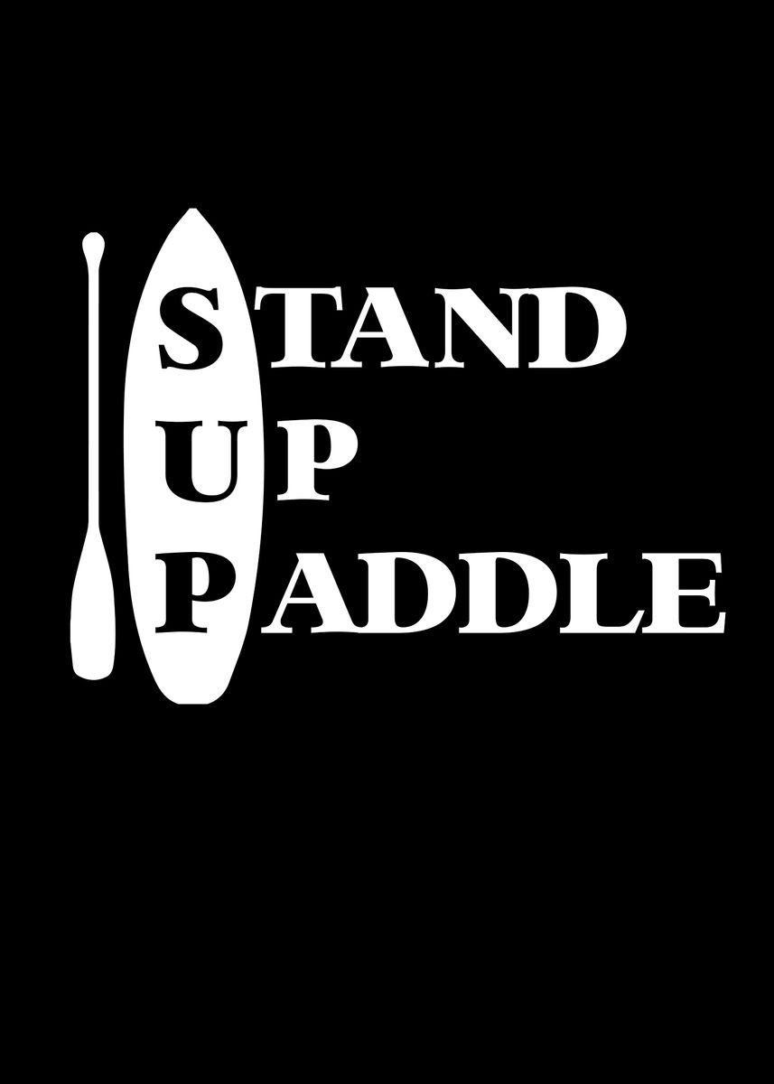 'Stand Up Paddle' Poster, picture, metal print, paint by bananadesign ...