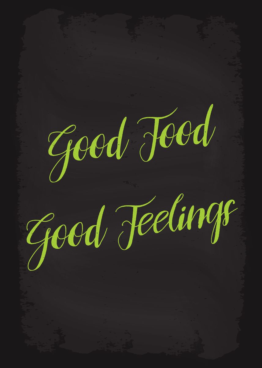 'Good Food Good Feelings' Poster by dkDesign | Displate