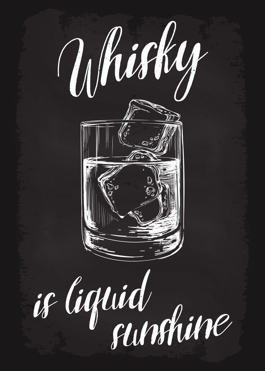 'Whisky is liquid sunshine' Poster, picture, metal print, paint by ...