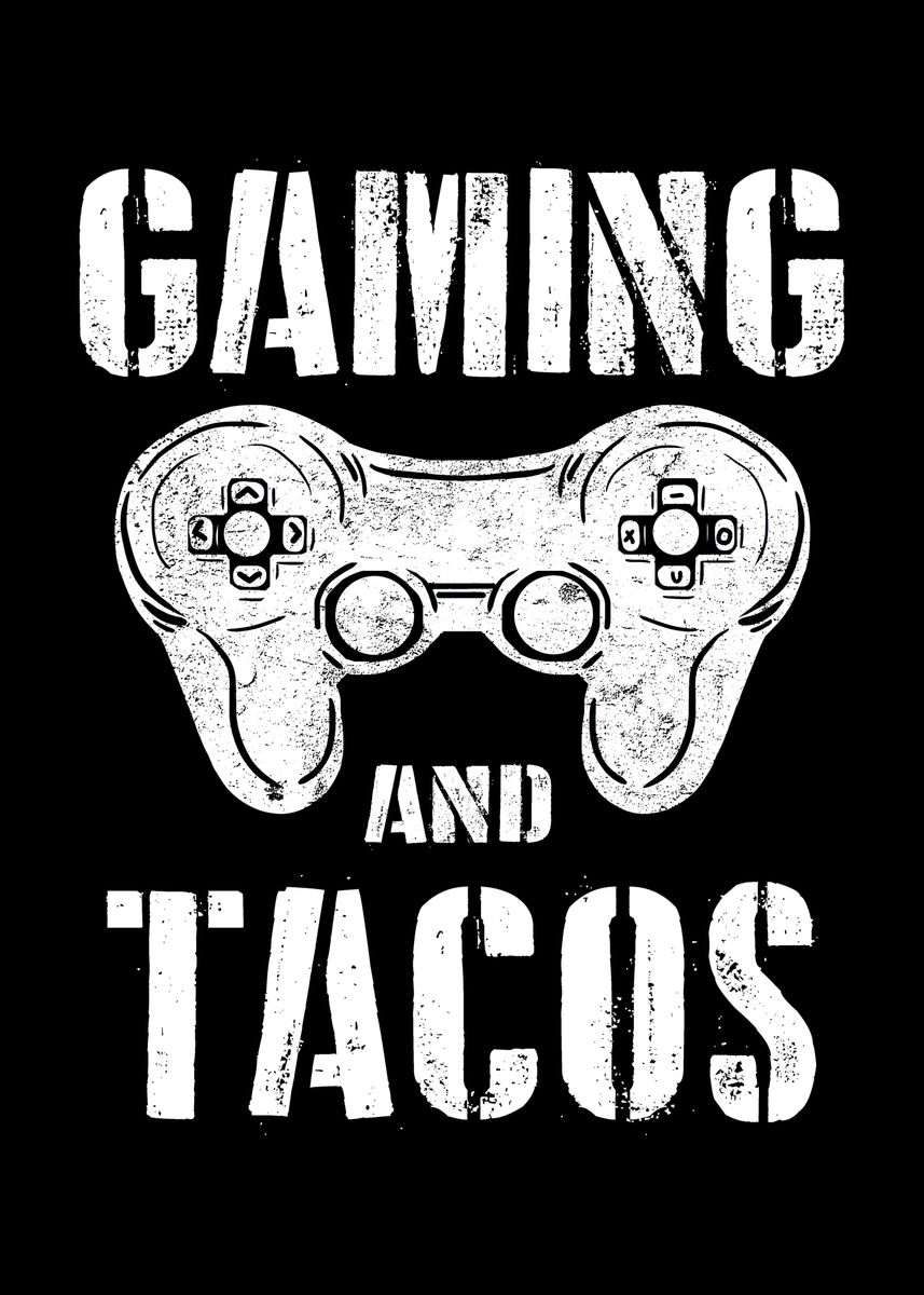 'Gaming And Tacos Gamepad' Poster, picture, metal print, paint by ...