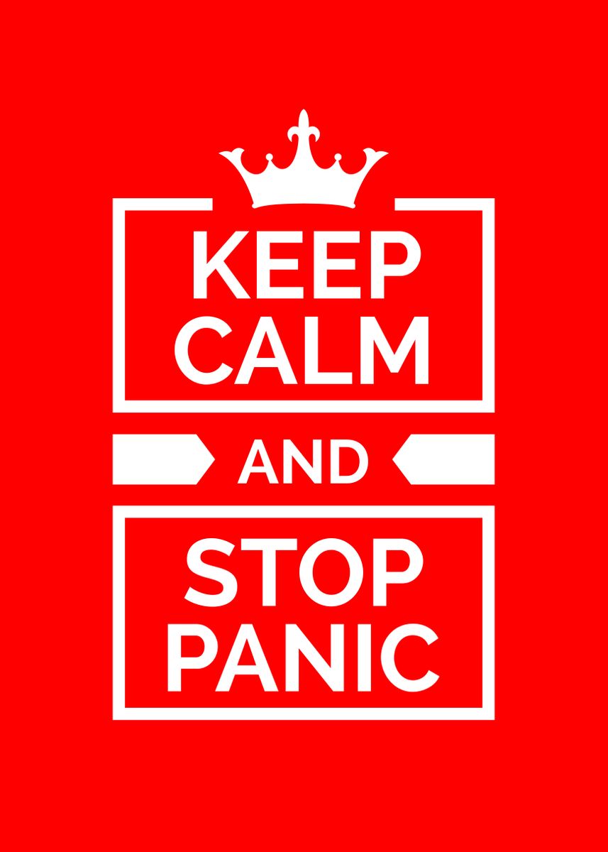 'Keep calm and stop panic' Poster by sibas | Displate