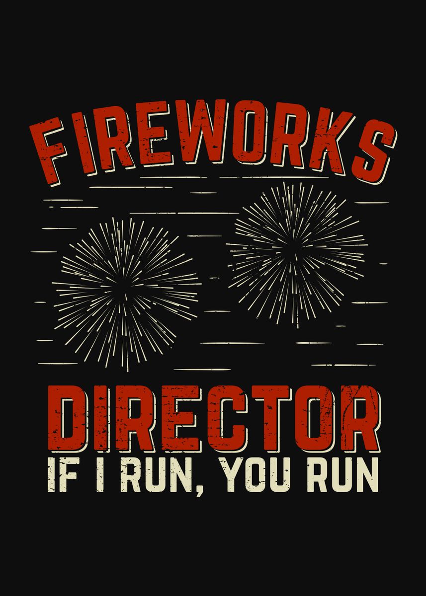 'Fireworks Director Design' Poster, picture, metal print, paint by ...
