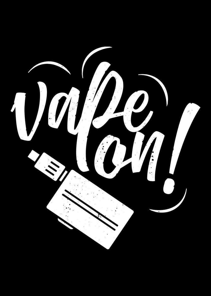 'Vape On' Poster by Anziehend | Displate