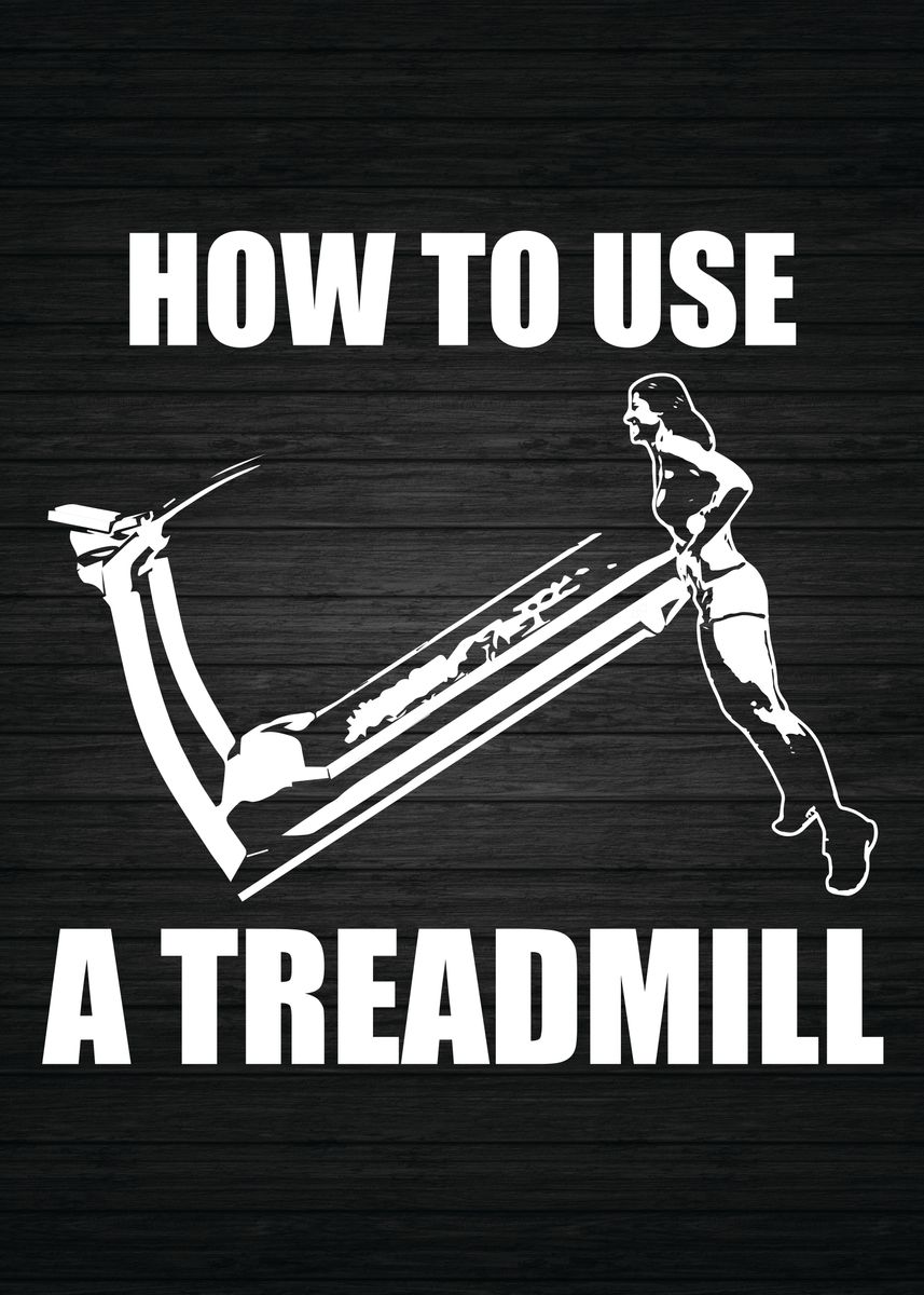 'How To Use A Treadmill' Poster by CHAN | Displate