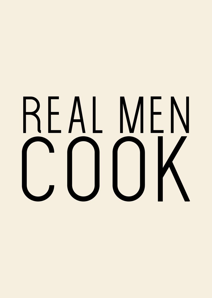 'Real Men Cook' Poster, picture, metal print, paint by BoredKoalas ...