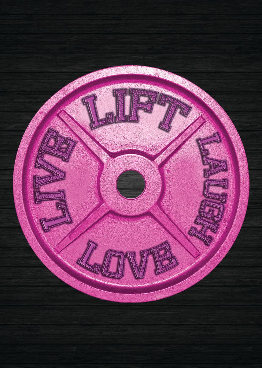 'Lift Live Love Laugh' Poster, picture, metal print, paint by CHAN ...