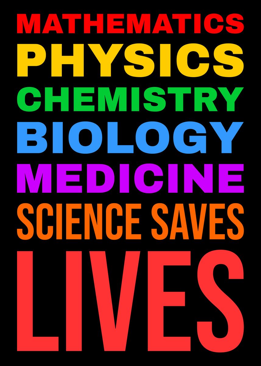 'Science Saves Lives' Poster, picture, metal print, paint by Art ...
