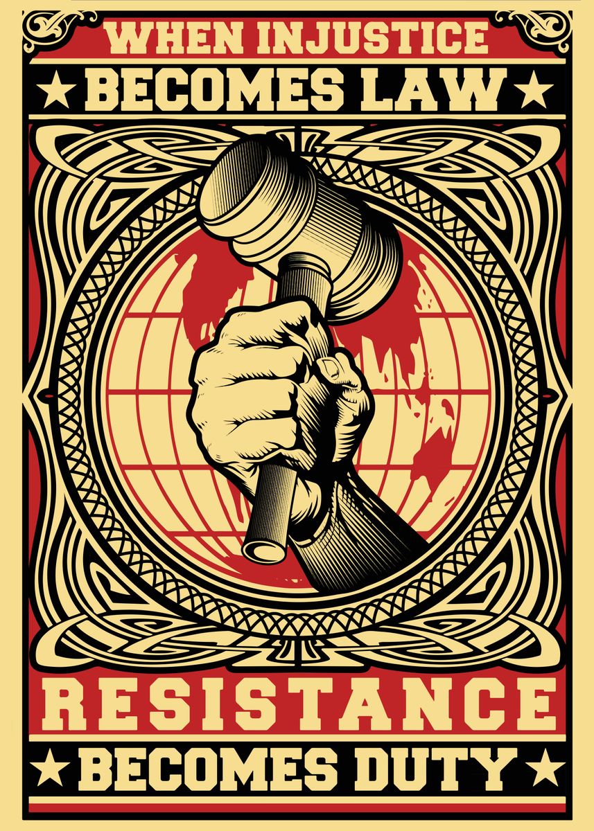 'When Injustice Becomes Law' Poster, picture, metal print, paint by J ...