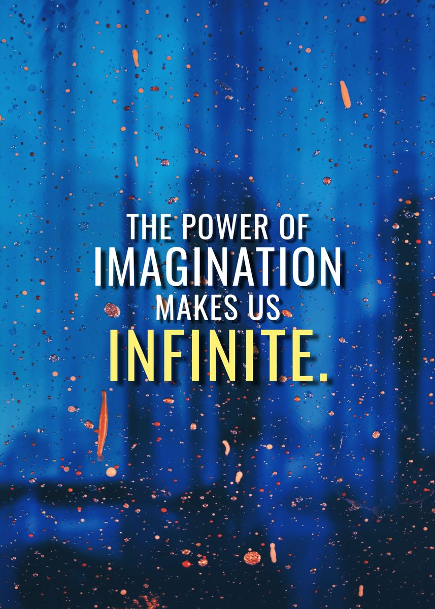 'The Power of Imagination' Poster, picture, metal print, paint by ...