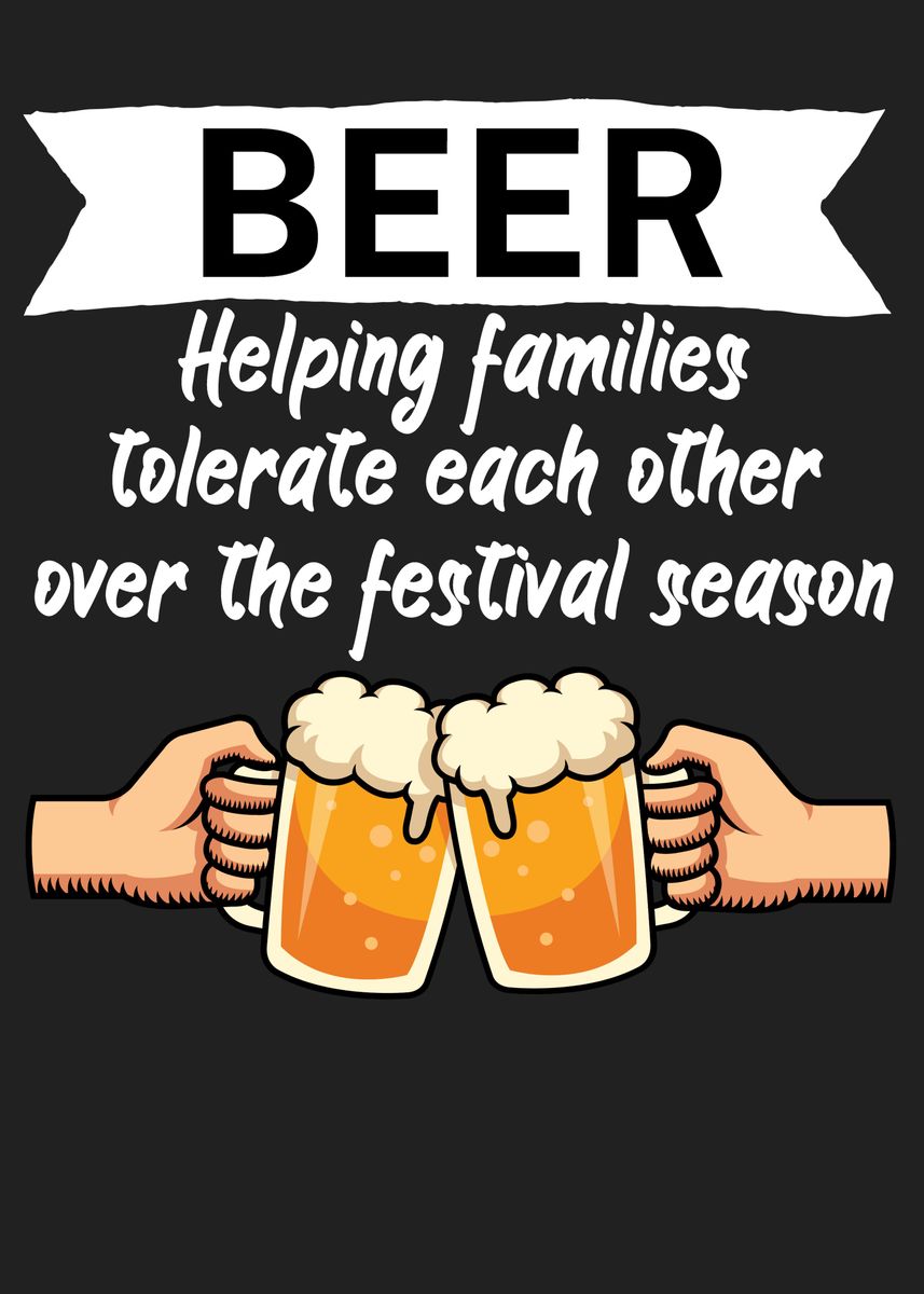 'Beer helping families' Poster, picture, metal print, paint by ...