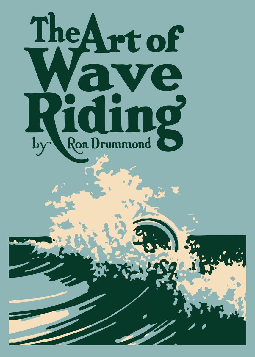 'The Art of Wave Riding' Poster, picture, metal print, paint by Arts N ...