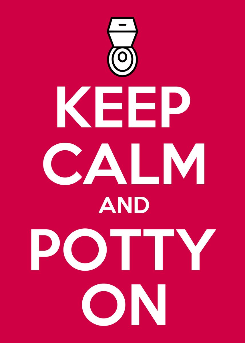 'KEEP CALM Potty Red Funny' Poster, picture, metal print, paint by ...