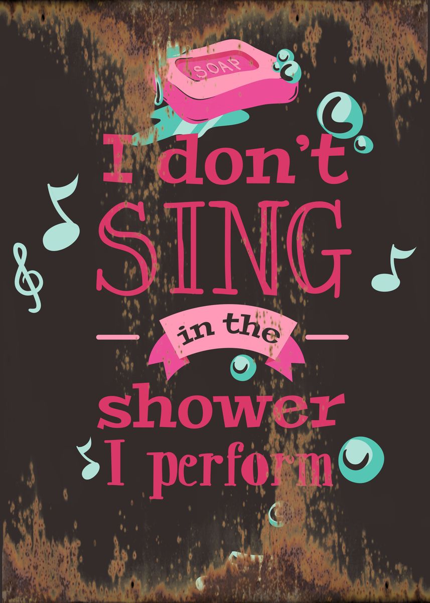 'sing in bath' Poster by positive vibes | Displate