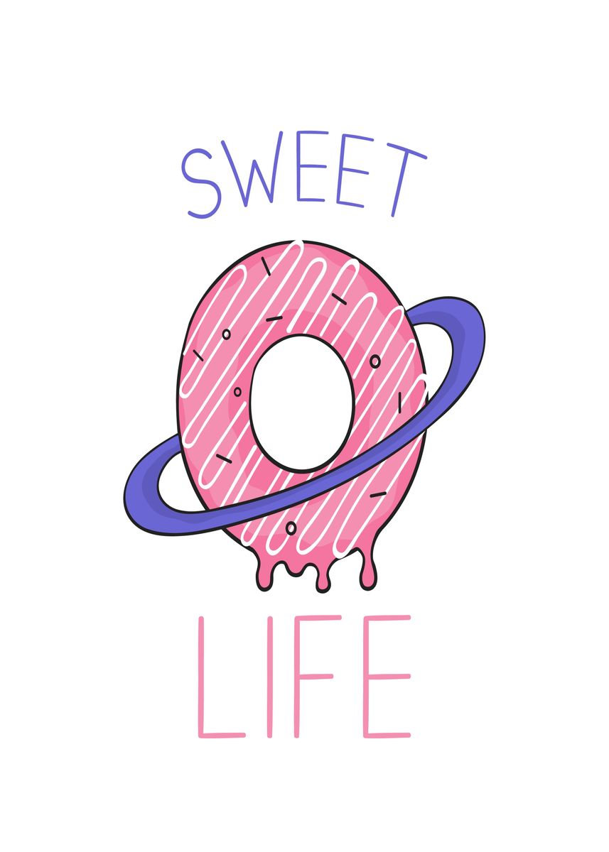 'Sweet Life' Poster by Create Purkarthofer | Displate